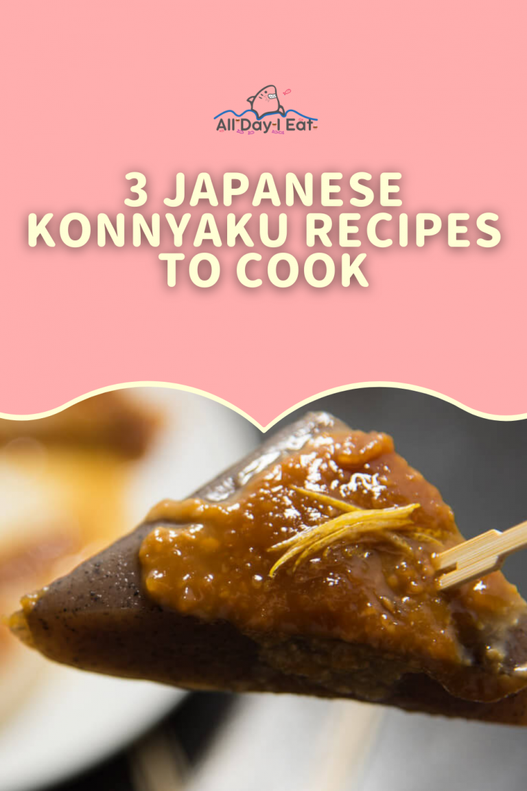 Mastering Japanese Konnyaku: 3 Authentic Recipes To Cook