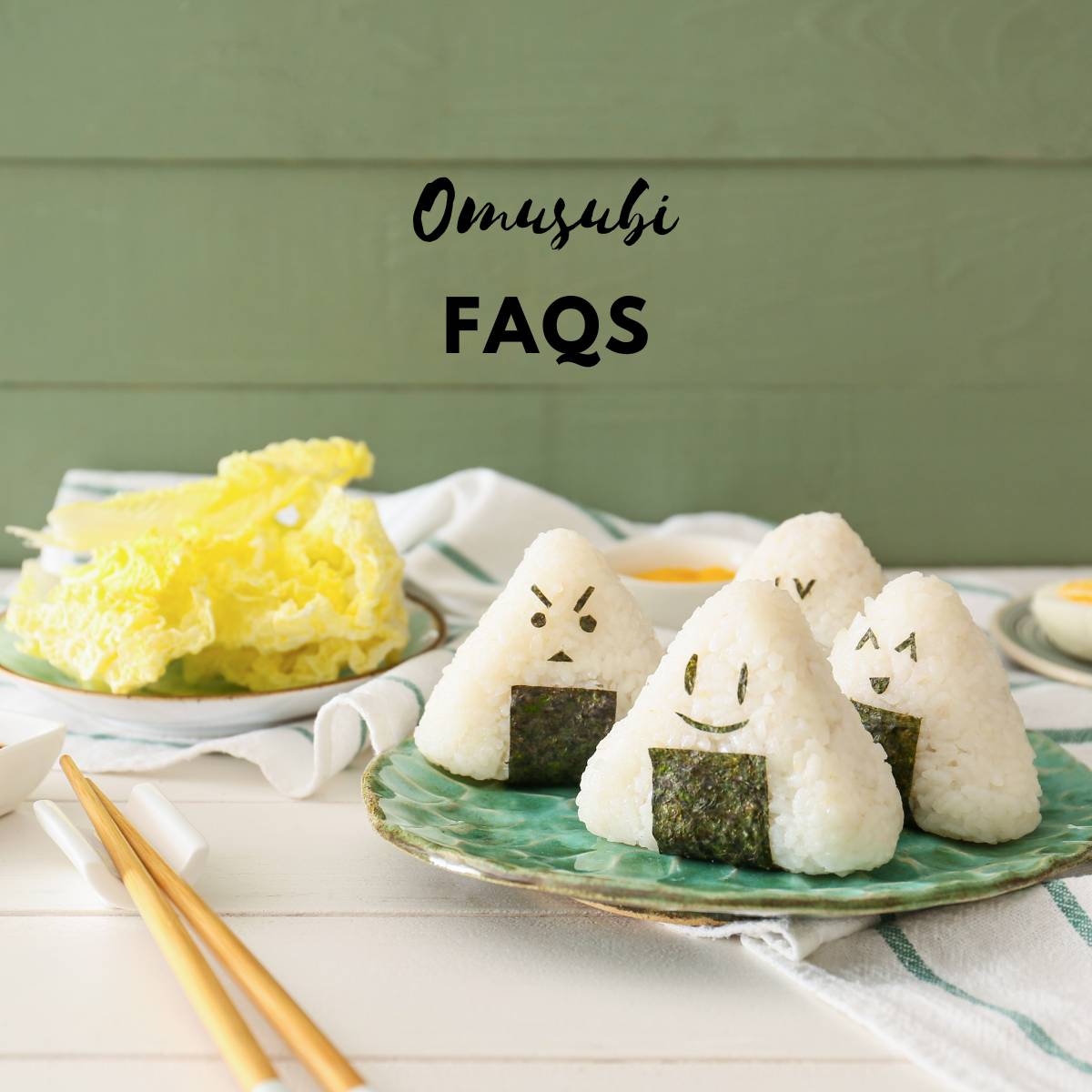 Omusubi FAQs