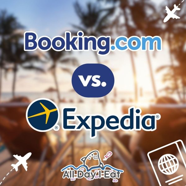 Expedia vs Booking.com: Which Is The Ultimate Booking Platform? – all day i eat like a shark