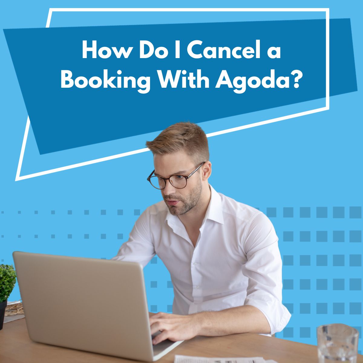How Do I Cancel a Booking With Agoda? A Step-By-Step Guide – all day i ...