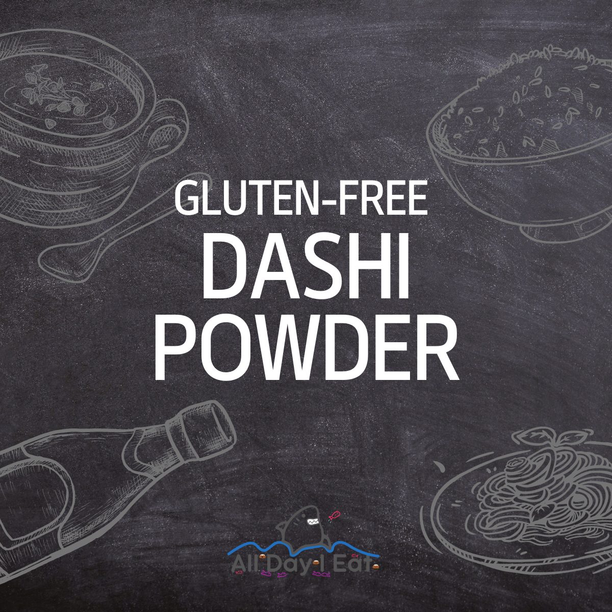 Gluten-Free Dashi Powder (Plus 4 Delicious Ways To Use It In Your Cooking)